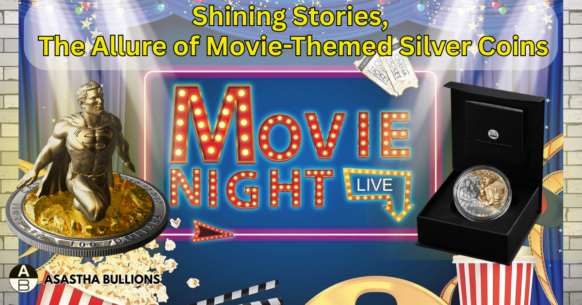Shining Stories: The Allure of Movie-Themed Silver Coins | Asastha Bullion